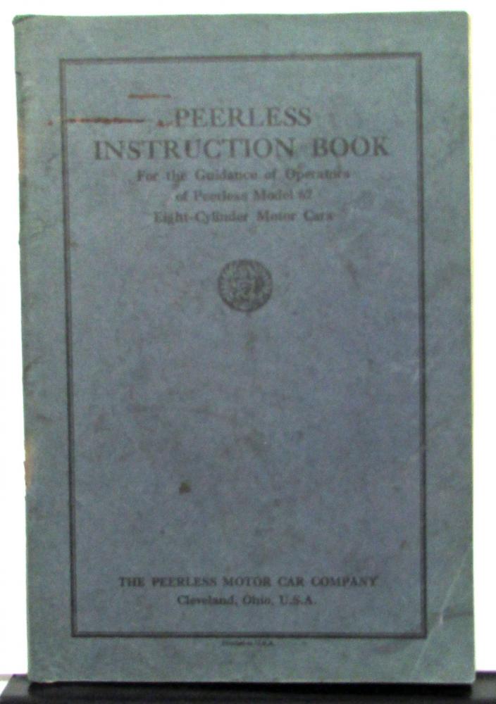 1925 Peerless Eight Cylinder Model 67 Owners Manual Care and Operation