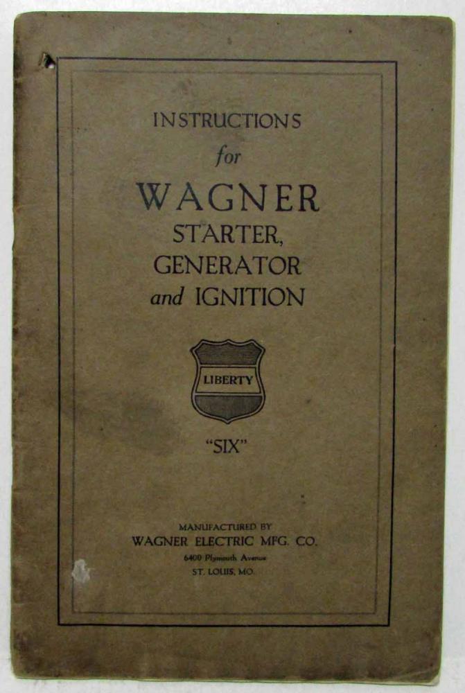 1916-1919 Liberty Six Instructions for Wagner Starter Generator & Ignition