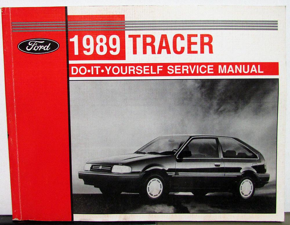 1989 Ford Tracer Owner Maintenance Light Repair Manual Service Do It ...
