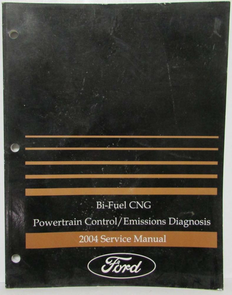 2004 Ford Bi-Fuel CNG Powertrain Control Emissions Diagnosis Service Manual