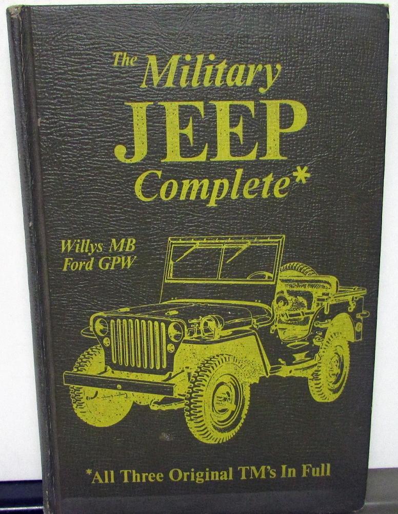 The Military Jeep Complete Hardback Book Willys MB Ford GPW 4X4 Tech ...