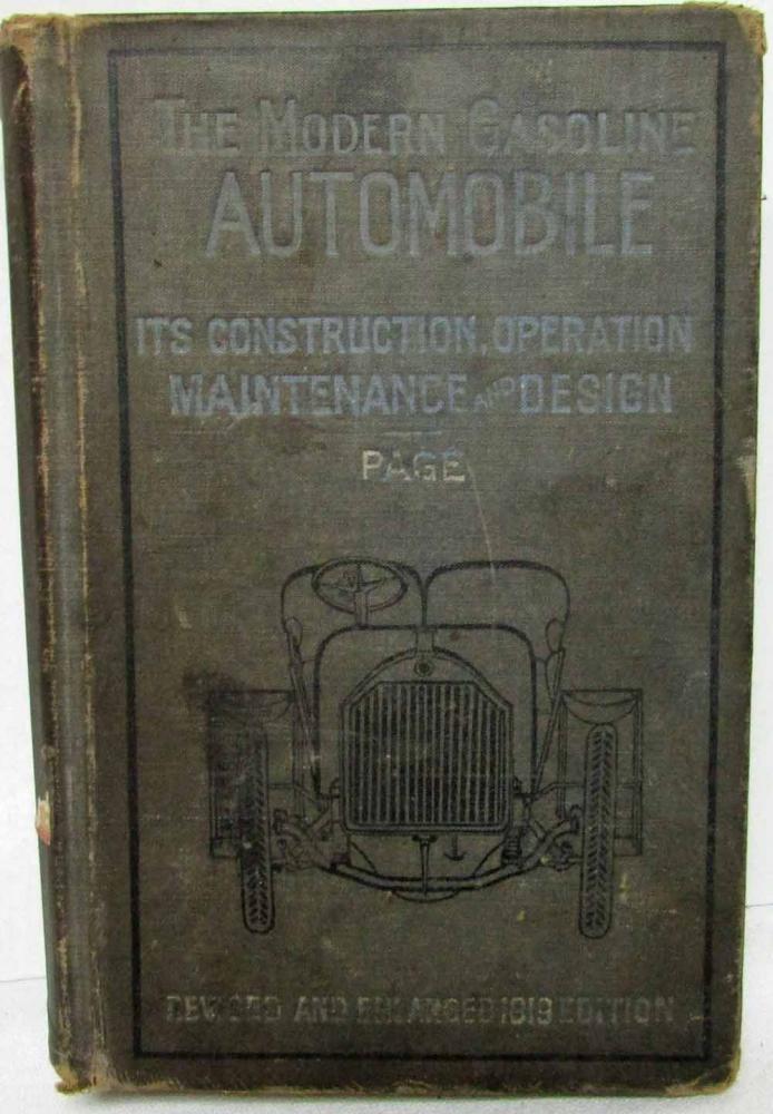The Modern Gasoline Automobile Its Construction Operation Maint ...