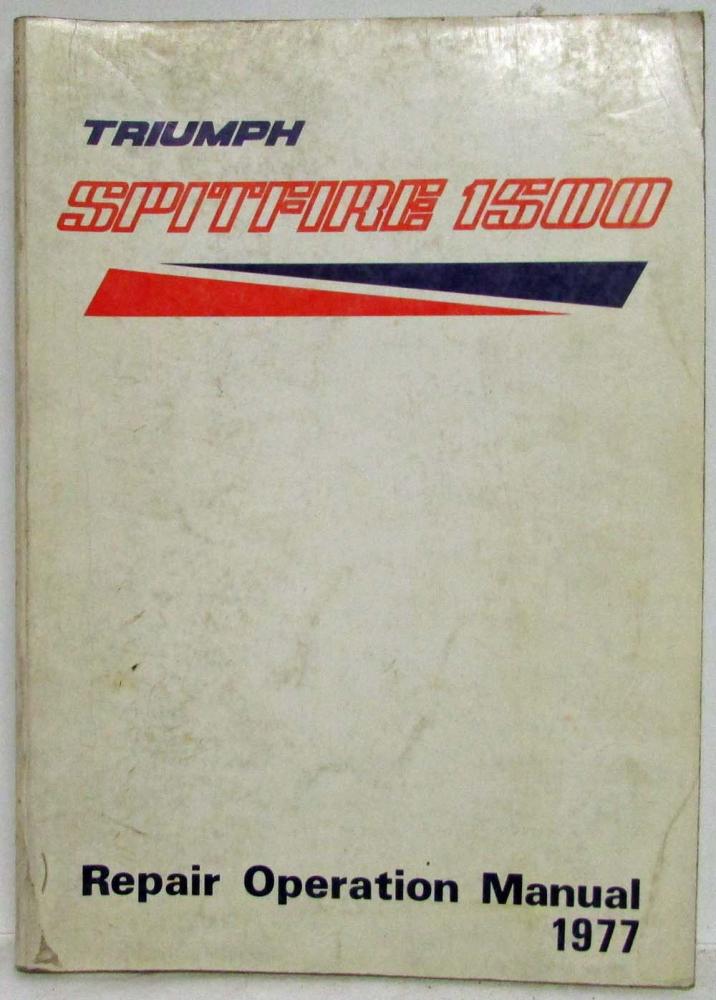 1976-1977 Triumph Spitfire 1500 Service Shop Repair Operation Manual