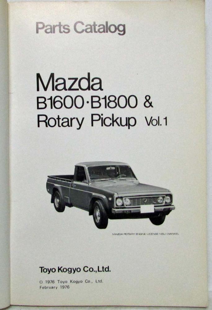 1976 Mazda B1600 B1800 Rotary Pickup Truck Parts Book Vol 1 for US & Canada