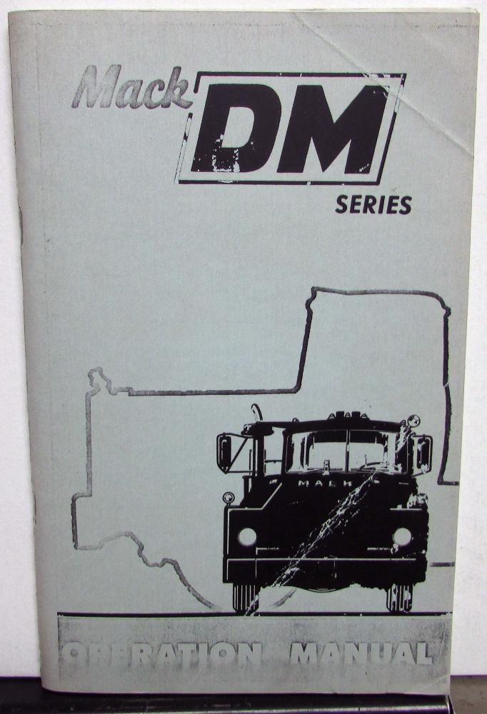 1970 1971 Mack Trucks DM Series Reproduction Operations Manual Original