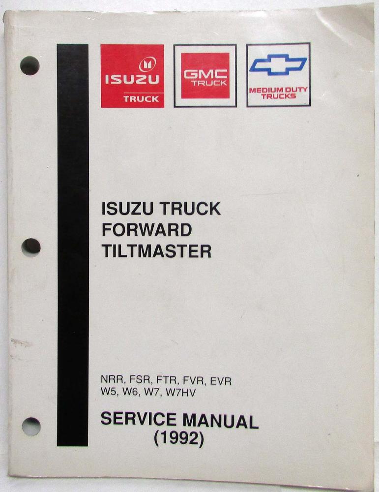 1992 Isuzu GMC Chevy Truck Forward Tiltmaster Service Manual