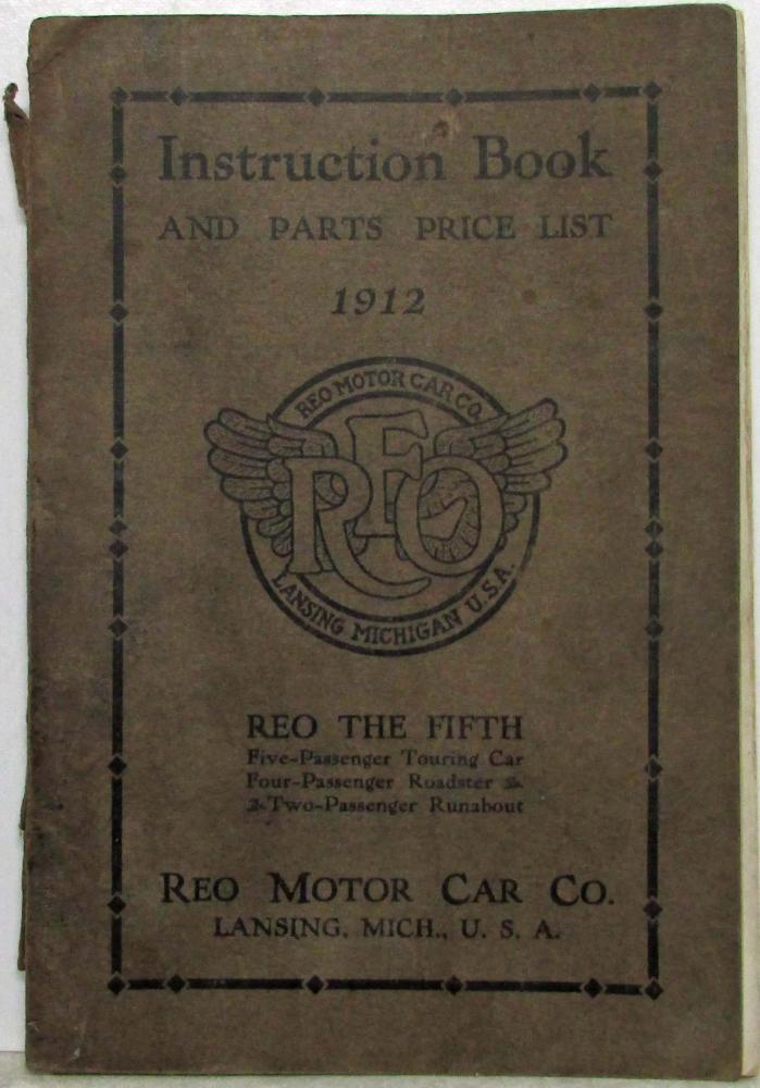 1912 REO the Fifth Instruction Book Owners Manual and Parts Price List Book
