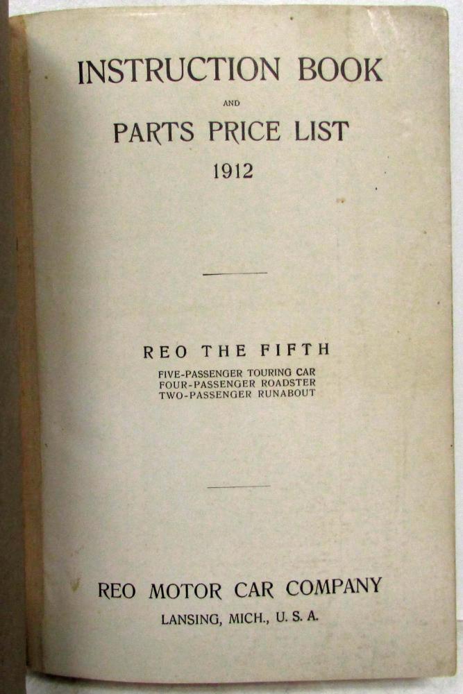 1912 REO the Fifth Instruction Book Owners Manual and Parts Price List Book