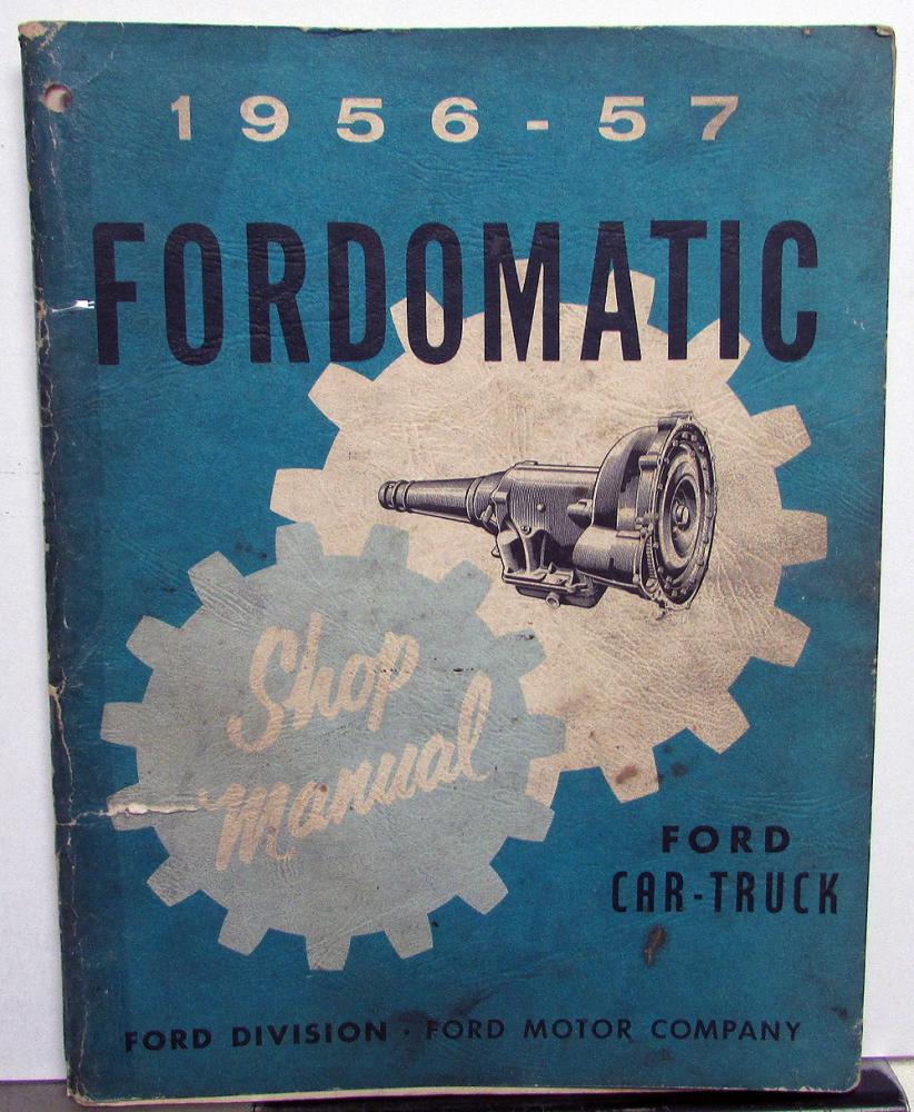 1956 1957 Ford Dealer Fordomatic Trans Service Shop Manual Repair Car ...