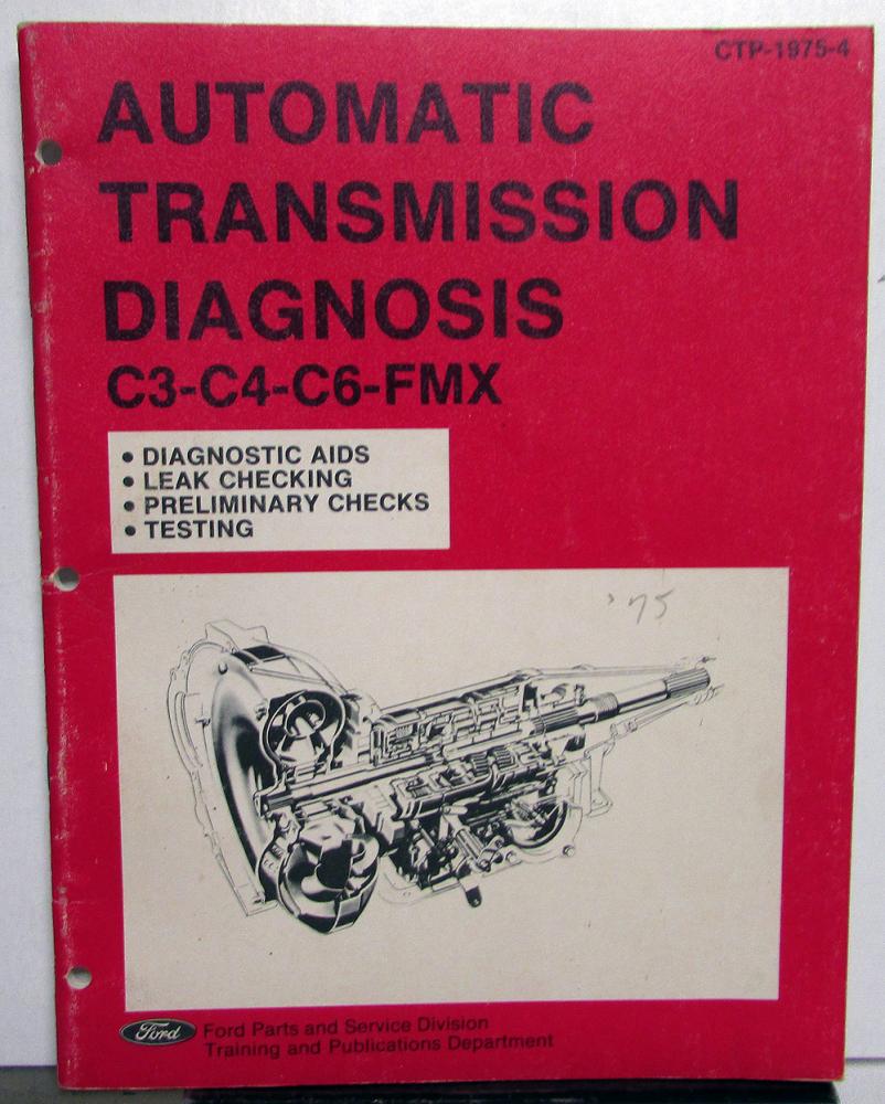 1975 Ford Dealer Automatic Transmission Diagnosis Testing Training C3 ...