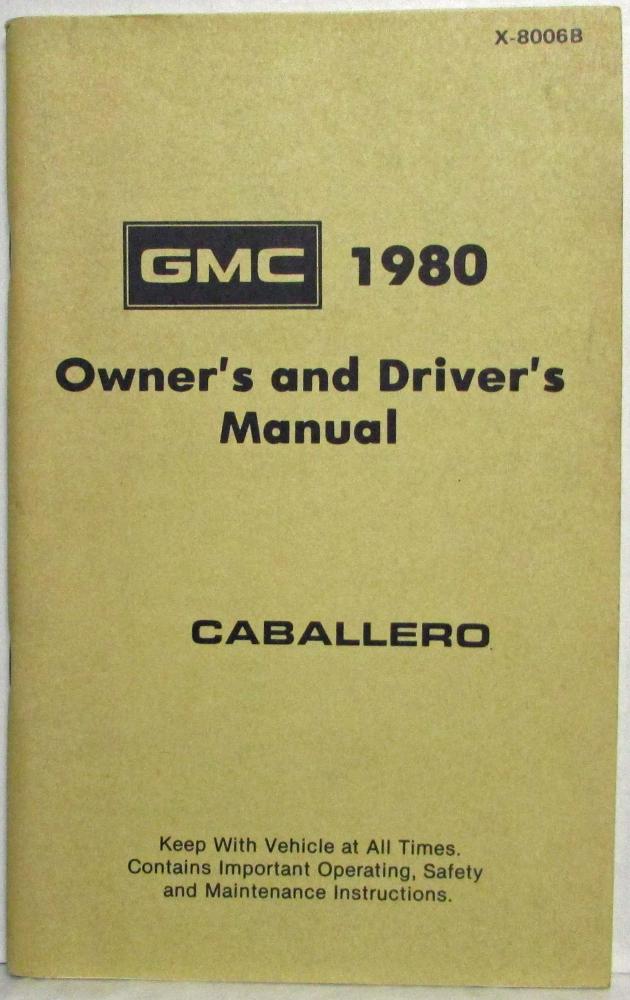 1980 GMC Truck Caballero Owners and Drivers Manual