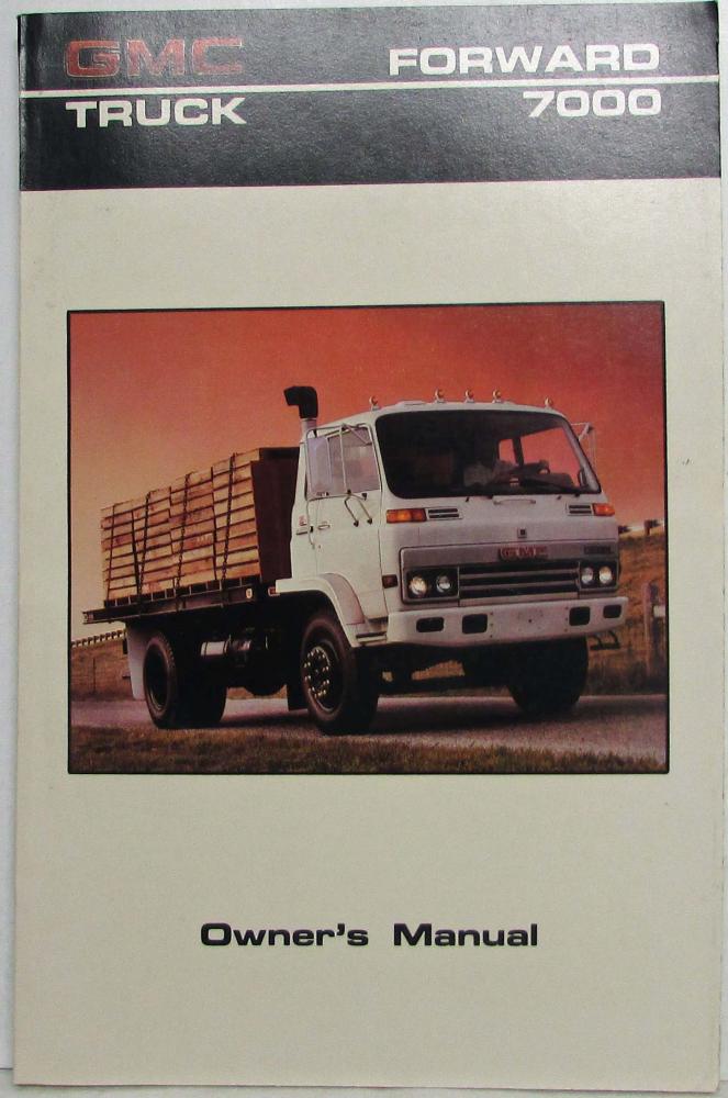 1986 GMC Forward 7000 Truck Owners and Drivers Manual
