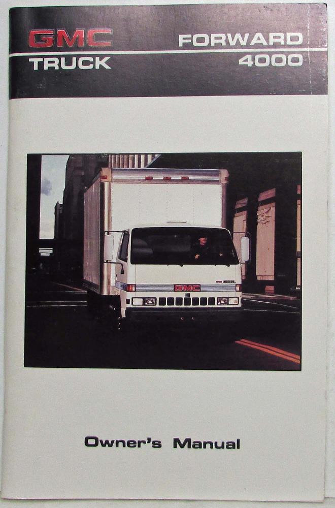 1986 GMC Forward 4000 Truck Owners and Drivers Manual