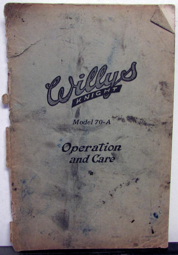 1927 Willys Knight Model 70-A 113.25 Inch Wheelbase Owners Manual Care ...
